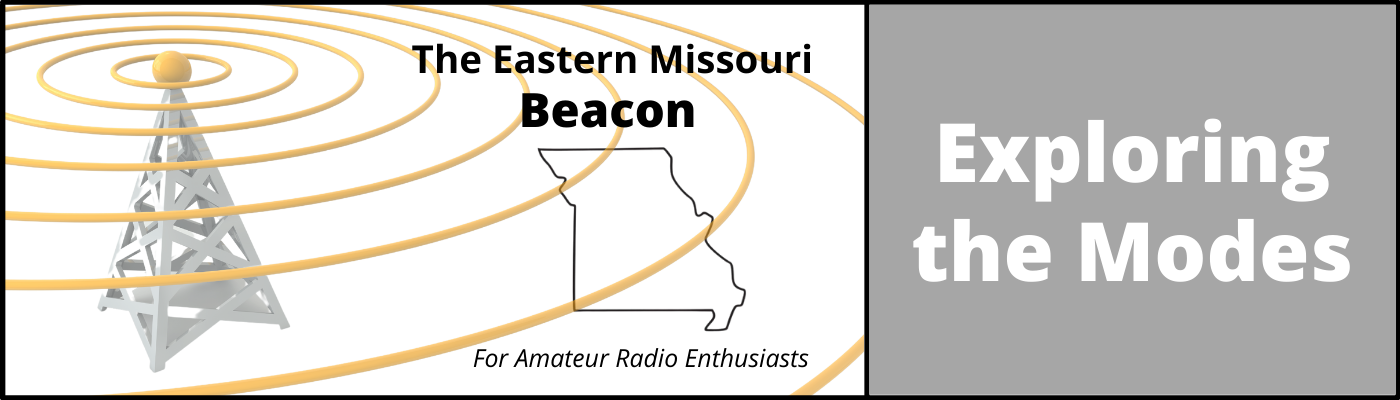 Exploring the Modes - The Eastern Missouri Beacon